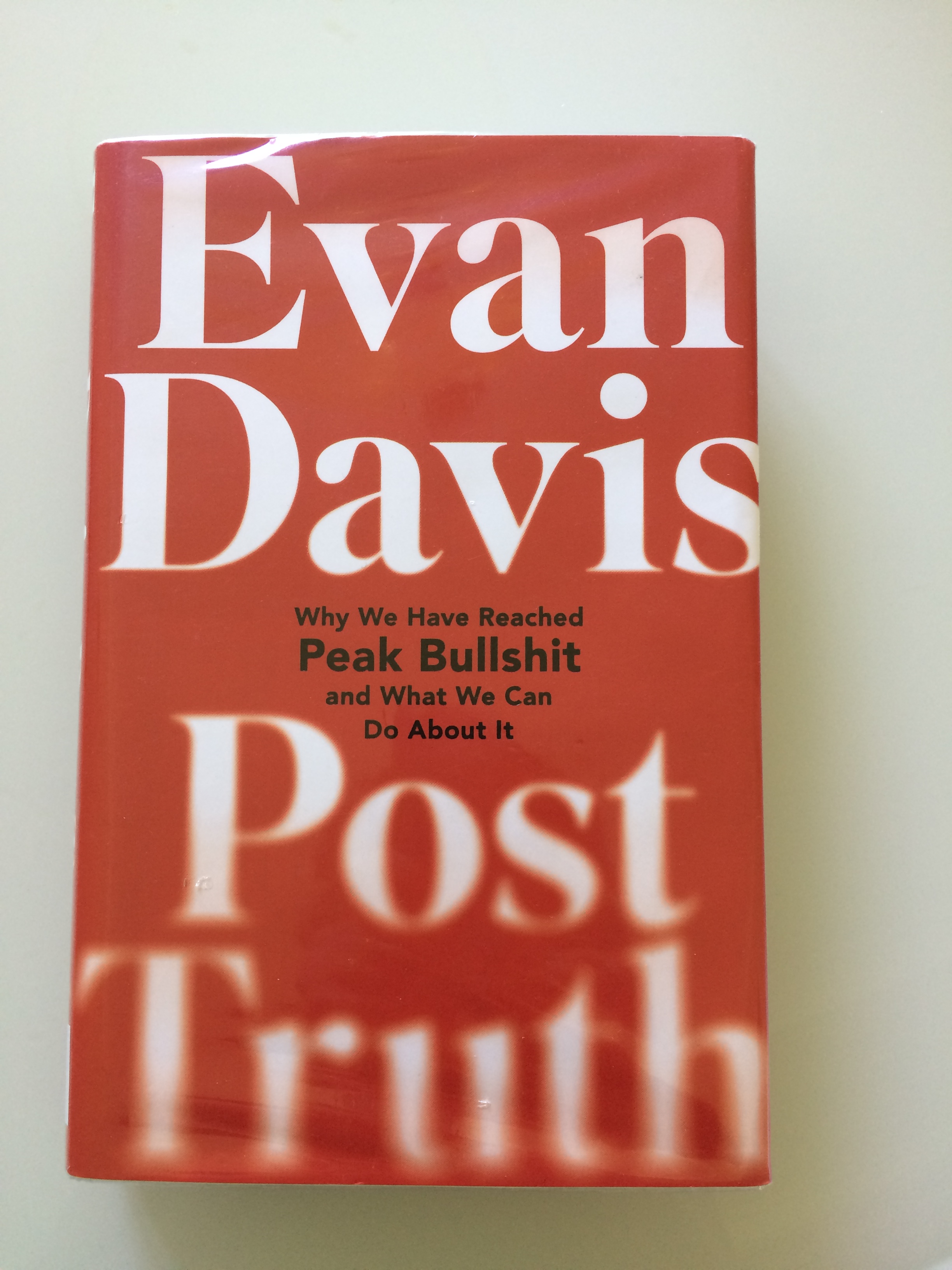 Book review: “Post-truth: Why we have reached peak bullshit and what we ...