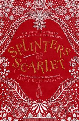 Kids book review – “Splinters of Scarlet” by Emily Bain Murphy – Julia ...