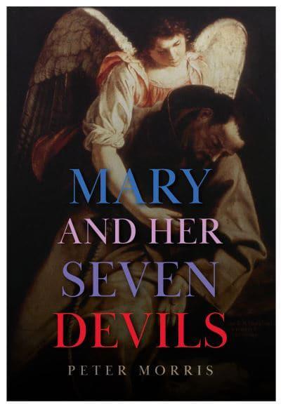 Book review – “Mary and Her Seven Devils” by Peter Morris – Julia's books
