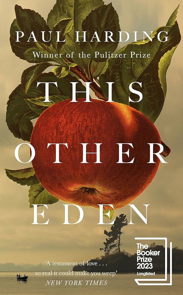 Booker shortlist review #2 – “This Other Eden” by Paul Harding – Julia ...